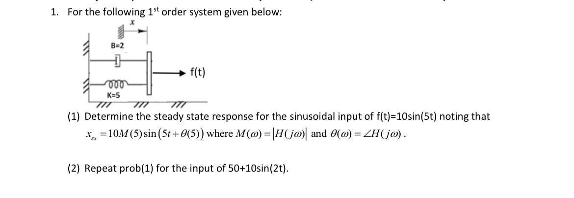 Solved For the following 1st ﻿order system given below:(1) | Chegg.com