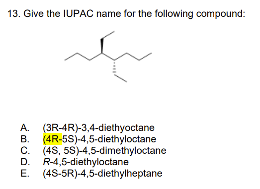 Solved 13. ﻿Give the IUPAC name for the following compound: | Chegg.com