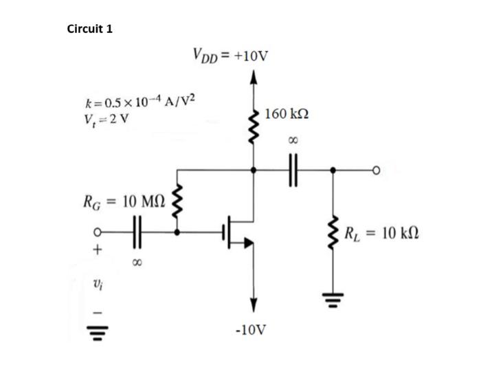Solved Circuit 1 Vpp = +10V k= 0.5 x 10-4 Α/v2 V, = 2V 160 | Chegg.com