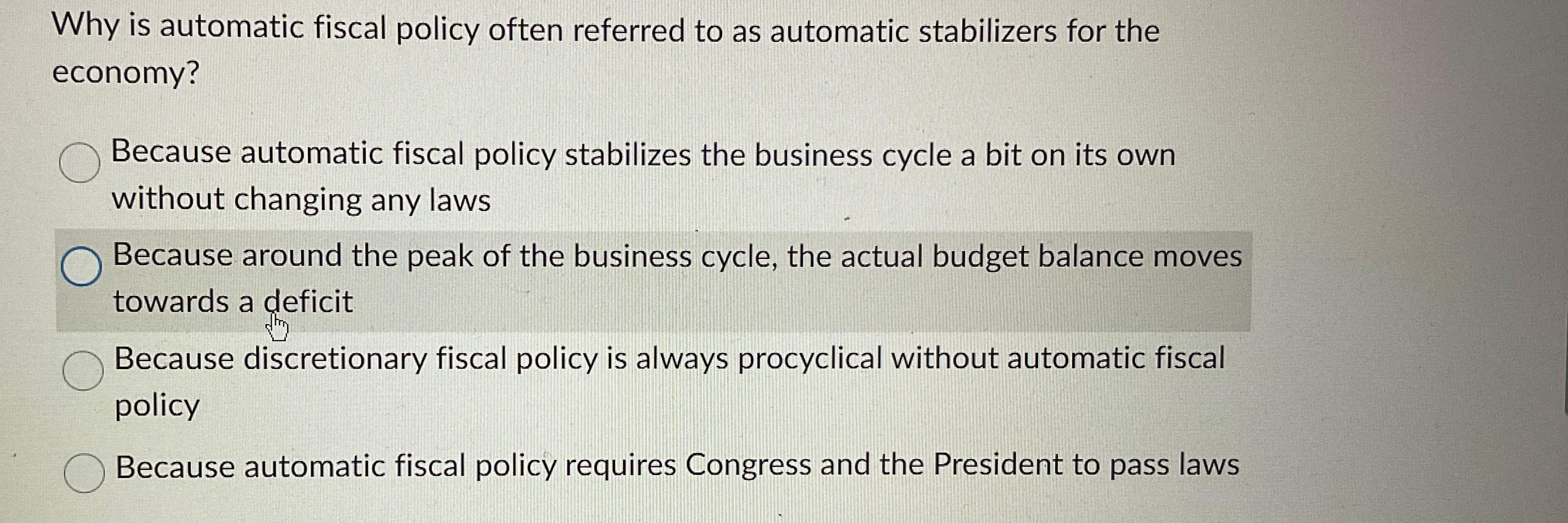 Solved Why is automatic fiscal policy often referred to as | Chegg.com