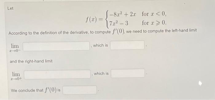 Solved If F X 2x2 2x 7 Find F′ 0 Using The Definition Of