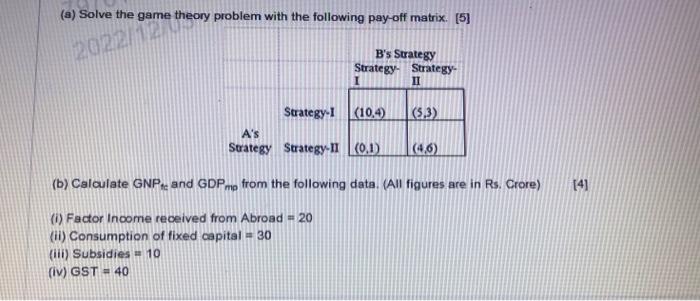 Solved (a) Solve the game theory problem with the following | Chegg.com