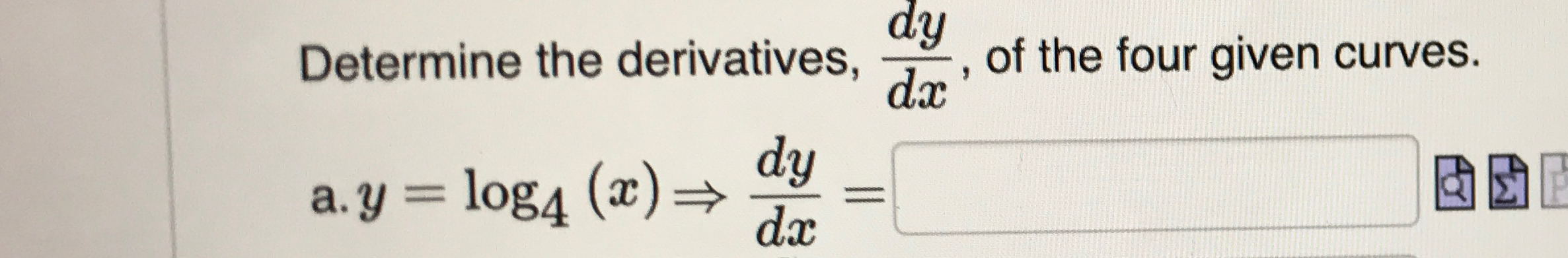 Solved Determine the derivatives, dydx, ﻿of the four given | Chegg.com