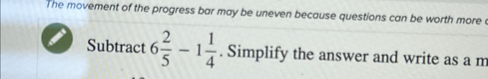 Solved The movement of the progress bar may be uneven | Chegg.com