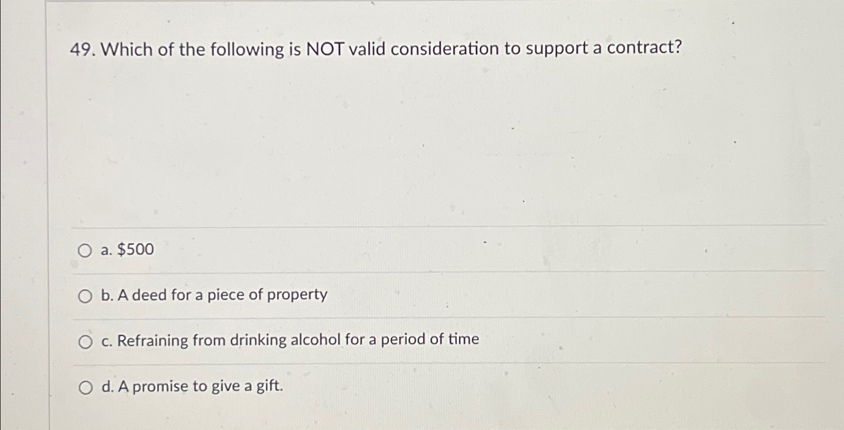 Solved Which of the following is NOT valid consideration to | Chegg.com