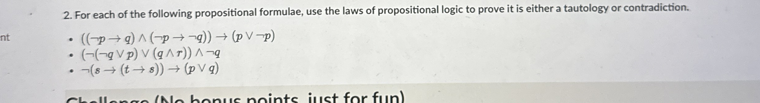 Solved For each of the following propositional formulae, use | Chegg.com