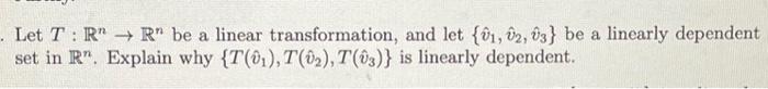 Solved Let T:Rn→Rn be a linear transformation, and let | Chegg.com