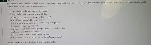 Solved Directions: Add un independent clause and a | Chegg.com