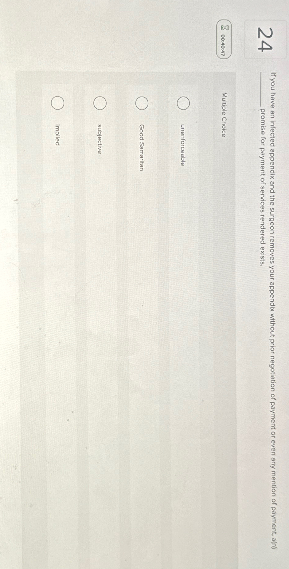 Solved 24If you have an infected appendix and the surgeon | Chegg.com