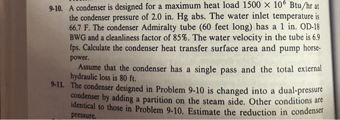 Solved 9-10. A condenser is designed for a maximum heat load | Chegg.com