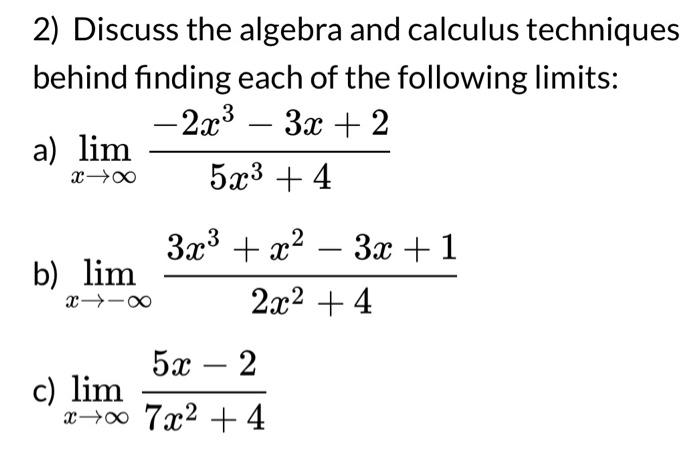 Solved 2) Discuss the algebra and calculus techniques behind | Chegg.com