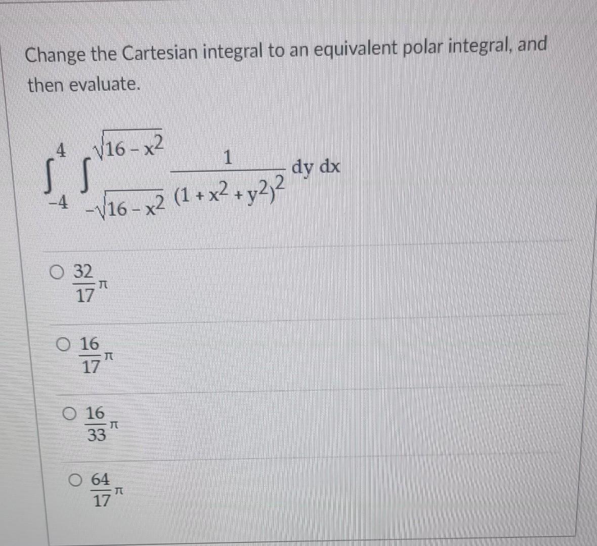 Solved Change the Cartesian integral to an equivalent polar | Chegg.com