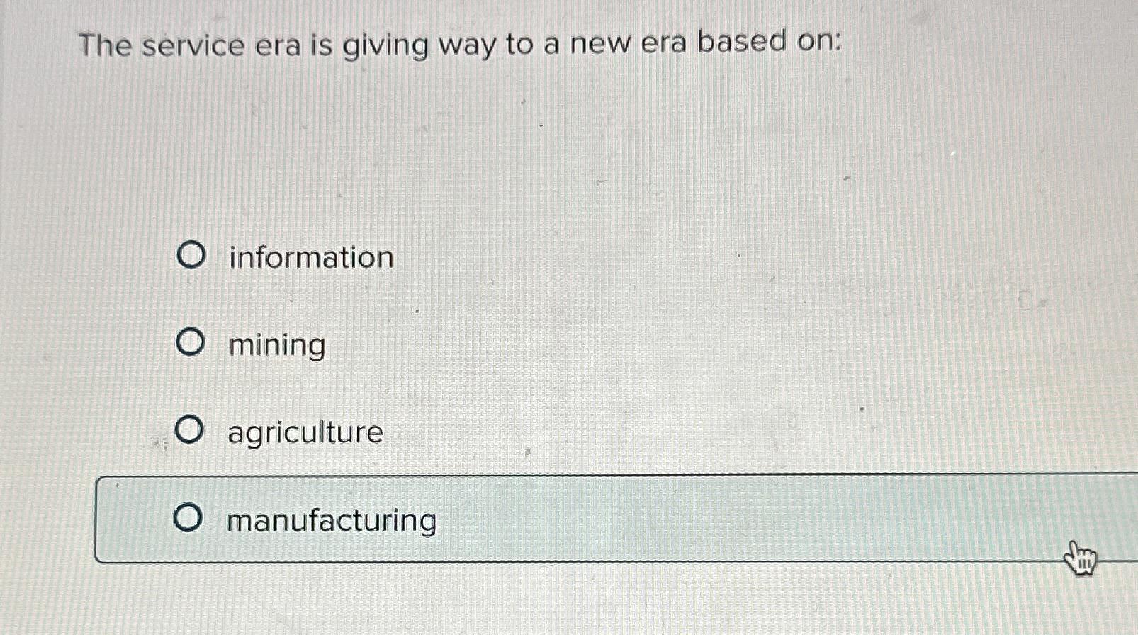Solved The service era is giving way to a new era based | Chegg.com