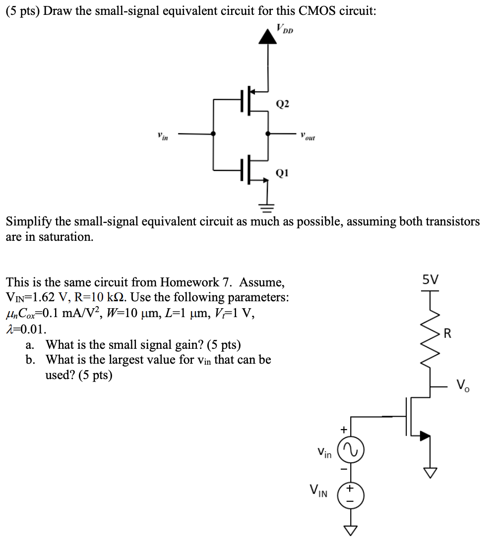 Solved (5 pts) Draw the small-signal equivalent circuit | Chegg.com Solved (5 pts) Draw the small-signal equivalent circuit | Chegg.com