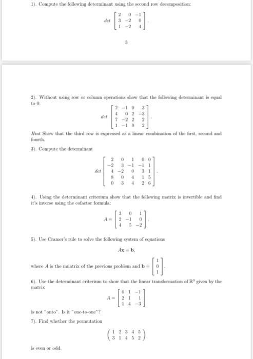 Solved det ⎣⎡2310−2−2−104⎦⎤. 3 2). Without using row of | Chegg.com