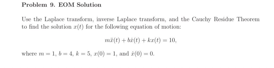Solved Problem 9. ﻿EOM SolutionUse the Laplace transform, | Chegg.com