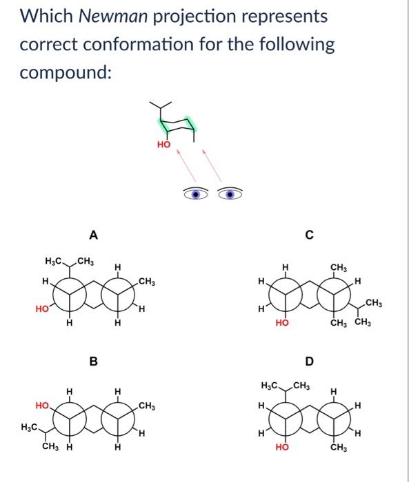 Solved Which Newman projection represents correct | Chegg.com