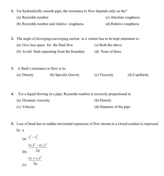 Solved 1. For hydraulically smooth pipe, the resistance to | Chegg.com