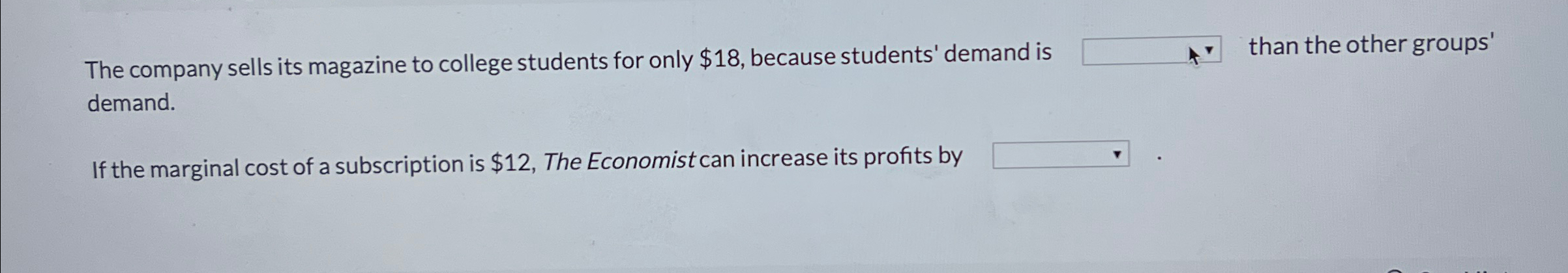 Solved The company sells its magazine to college students | Chegg.com