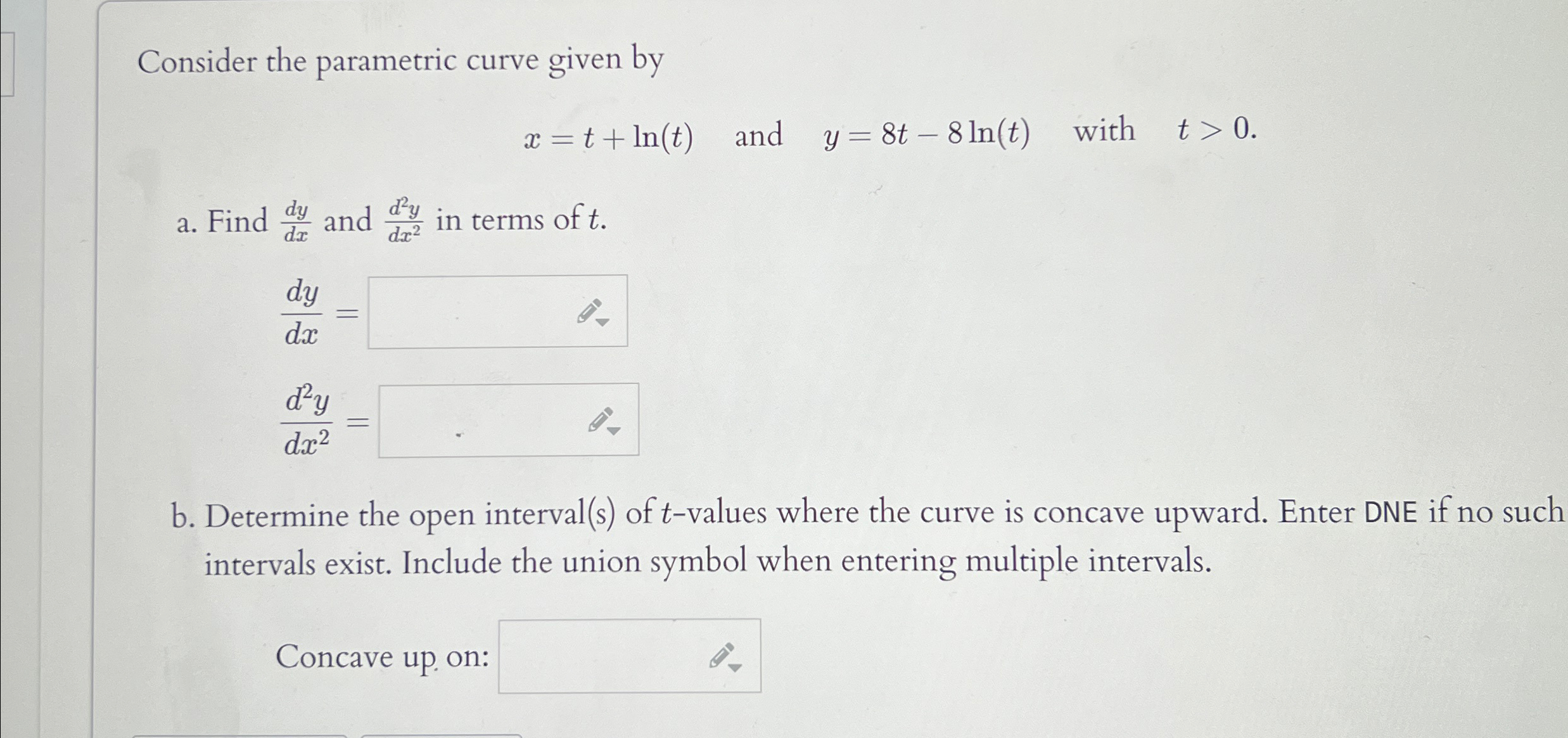 Solved Consider the parametric curve given byx=t+ln(t), ﻿and | Chegg.com