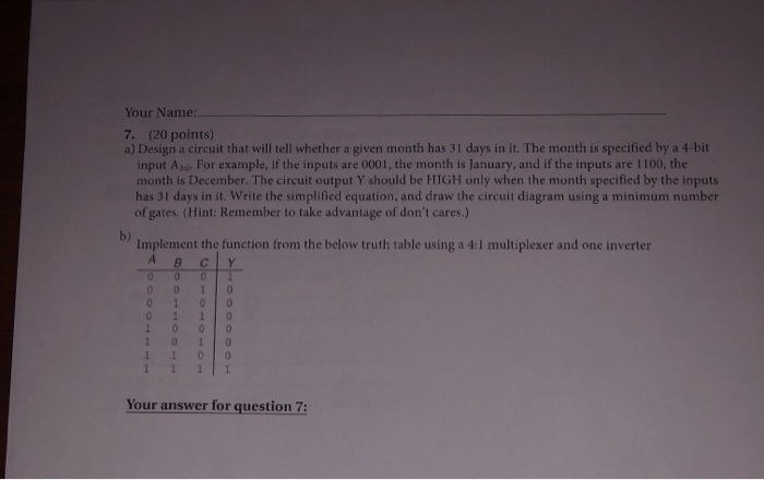 Solved Your Name: 7. (20 points) a) Design a circuit that | Chegg.com
