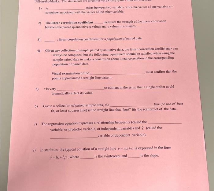 Solved 1) A exists between two variables when the values of | Chegg.com