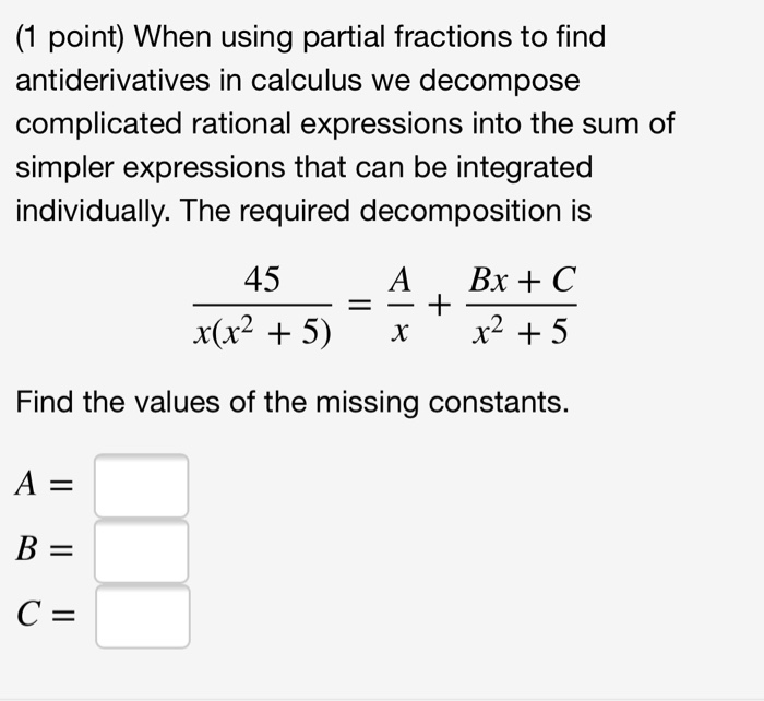 Solved (1 point) When using partial fractions to find | Chegg.com