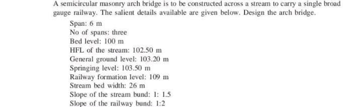 Solved A semicircular masonry arch bridge is to be | Chegg.com