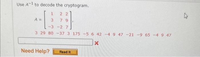 Solved Use A−1 to decode the cryptogram. | Chegg.com
