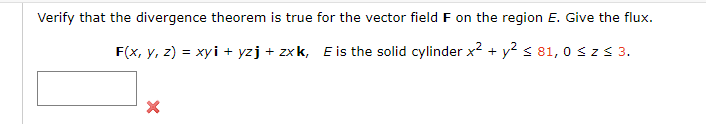Solved Verify that the divergence theorem is true for the | Chegg.com