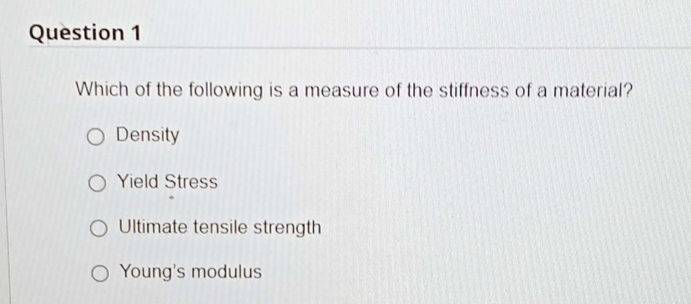 Solved Which of the following is a measure of the stiffness | Chegg.com