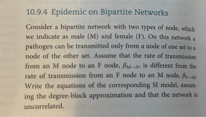 Solved 10.9.4 Epidemic on Bipartite Networks Consider a | Chegg.com Solved 10.9.4 Epidemic on Bipartite Networks Consider a | Chegg.com
