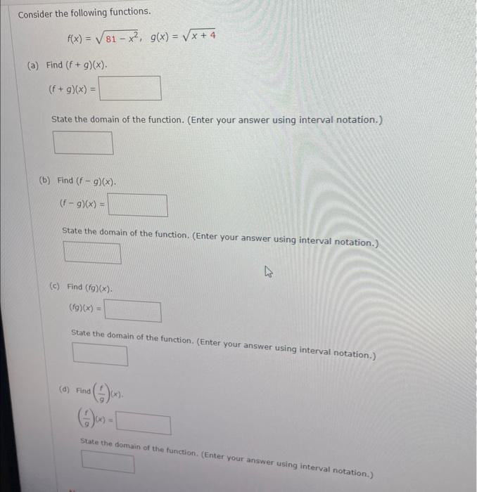Solved Consider the following functions. f(x)=81−x2,g(x)=x+4 | Chegg.com