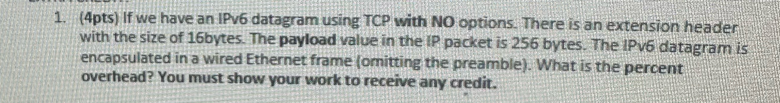 Solved (4pts) ﻿If we have an IPv6 ﻿datagram using TCP with | Chegg.com