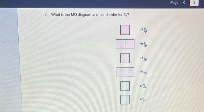 Solved 7. What is the MO diagram and bond order for O2 ?8. | Chegg.com