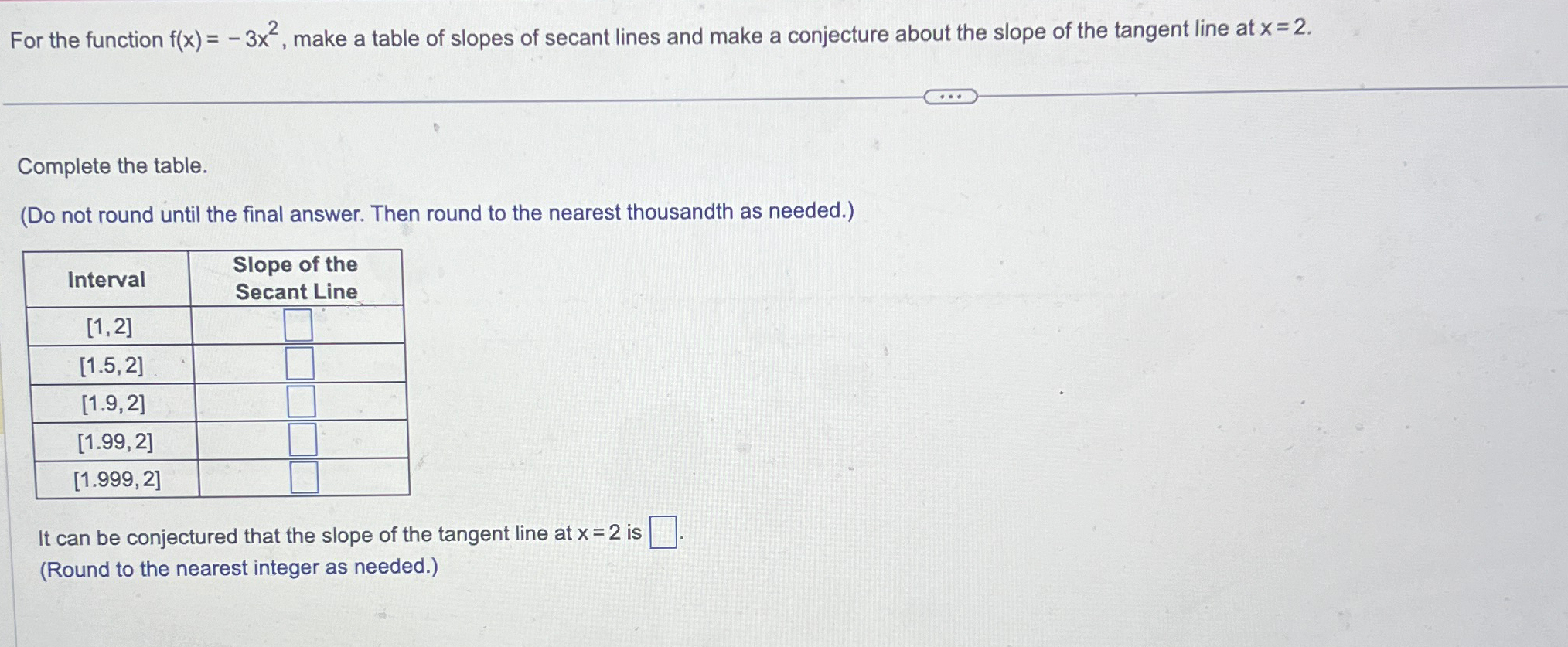 Solved For the function f(x)=-3x2, ﻿make a table of slopes | Chegg.com