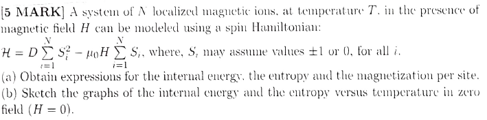 Solved [5 ﻿MARK] ﻿A system of N ﻿localized magnetic ions. at | Chegg.com