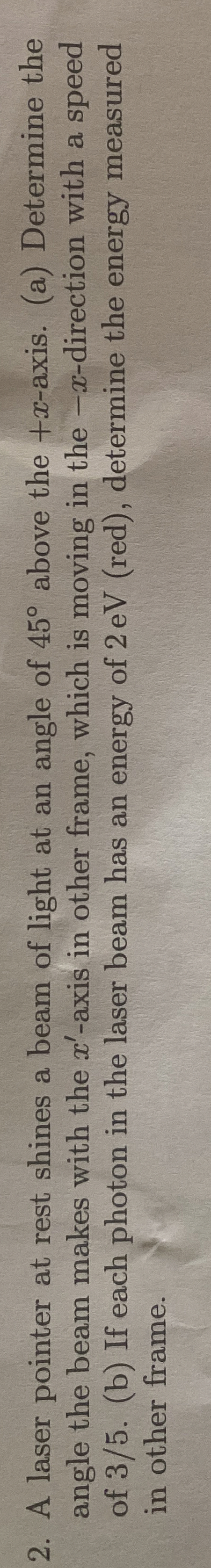 Solved A laser pointer at rest shines a beam of light at an | Chegg.com