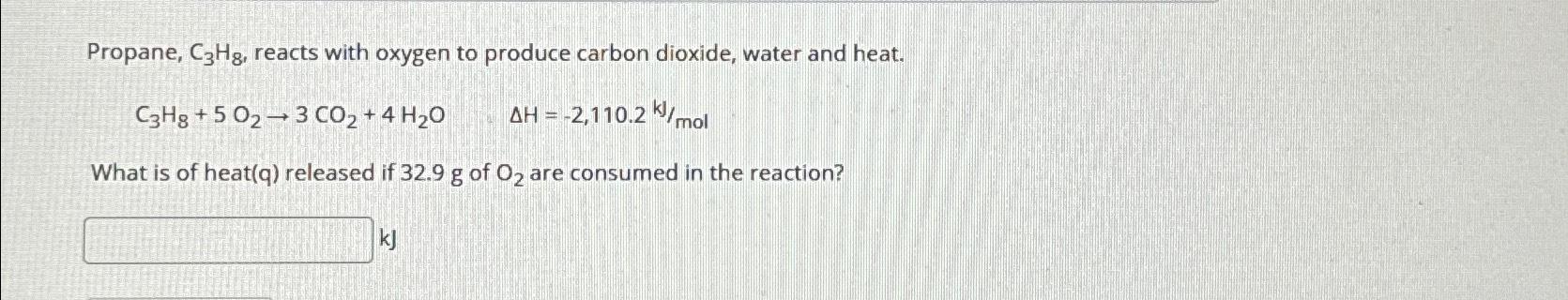 Propane, C3H8, ﻿reacts with oxygen to produce carbon | Chegg.com
