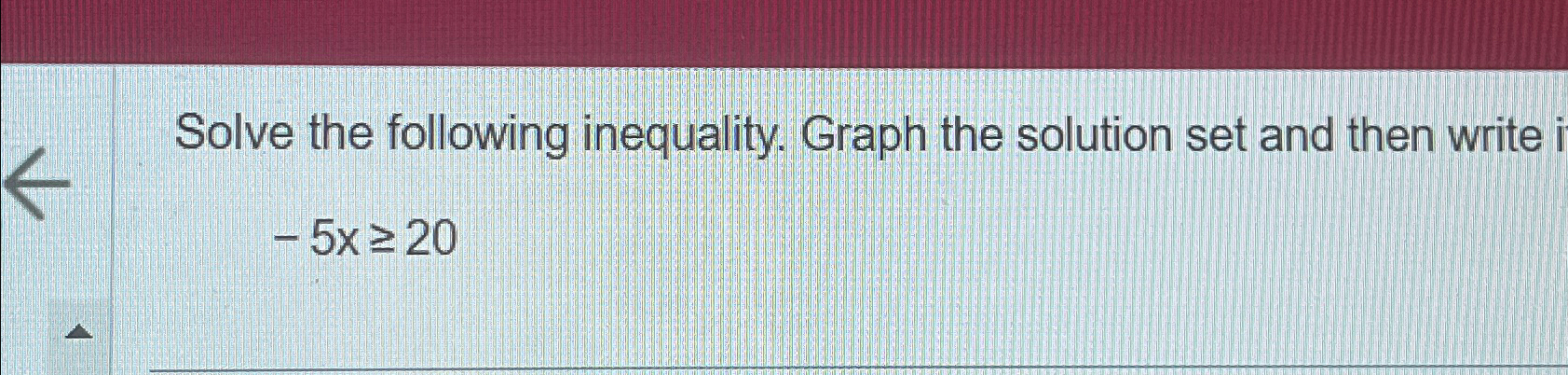 Solved Solve the following inequality. Graph the solution | Chegg.com