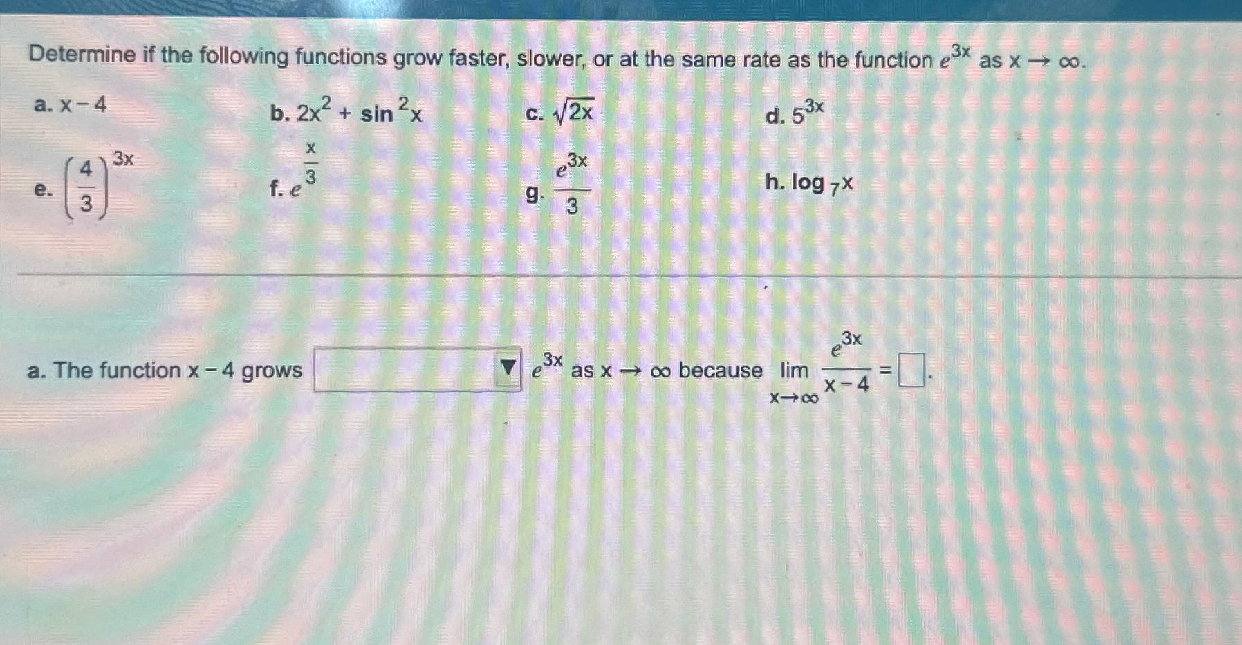 Solved Determine if the following functions grow faster, | Chegg.com