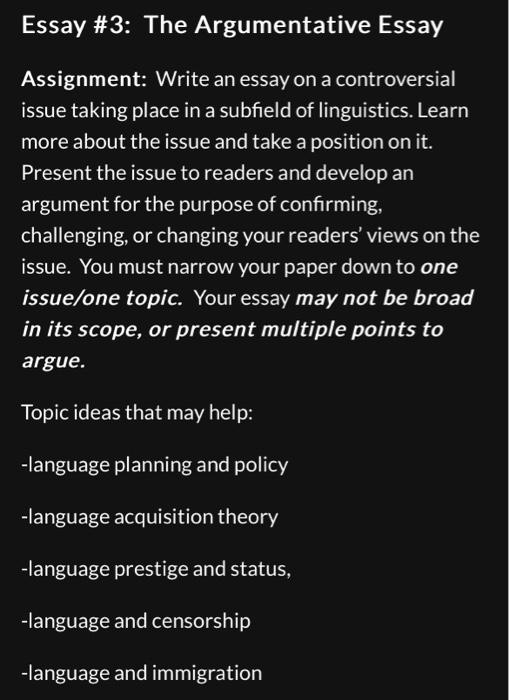 Essay #3: The Argumentative Essay Assignment: Write | Chegg.com