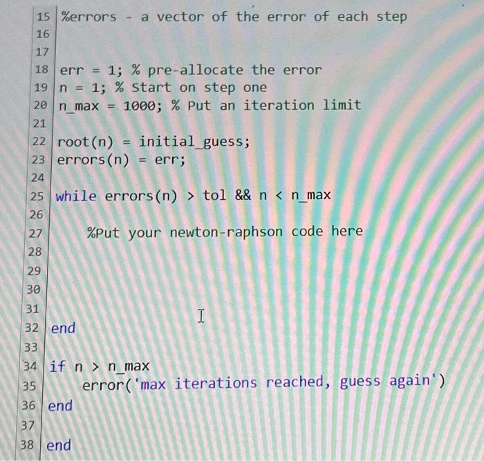 Solved Newton-Raphson You will need to modify the newton.m | Chegg.com