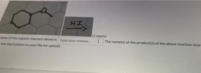 Solved ame of the organic reactant above is the mechanism on | Chegg.com