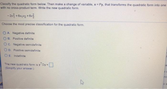 Solved Classify the quadratic form below. Then make a change | Chegg.com