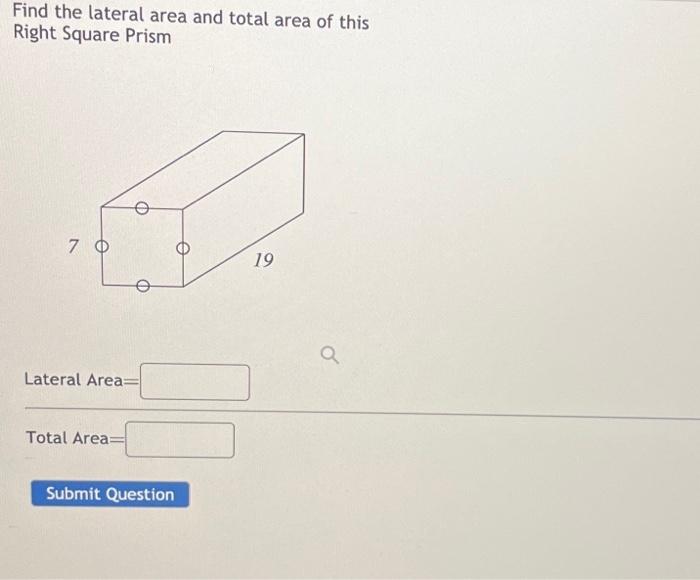 Solved Find the lateral area and total area of this Right | Chegg.com