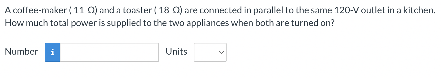 Solved A coffee-maker ( 11Ω ) ﻿and a toaster ( 18Ω ) ﻿are | Chegg.com