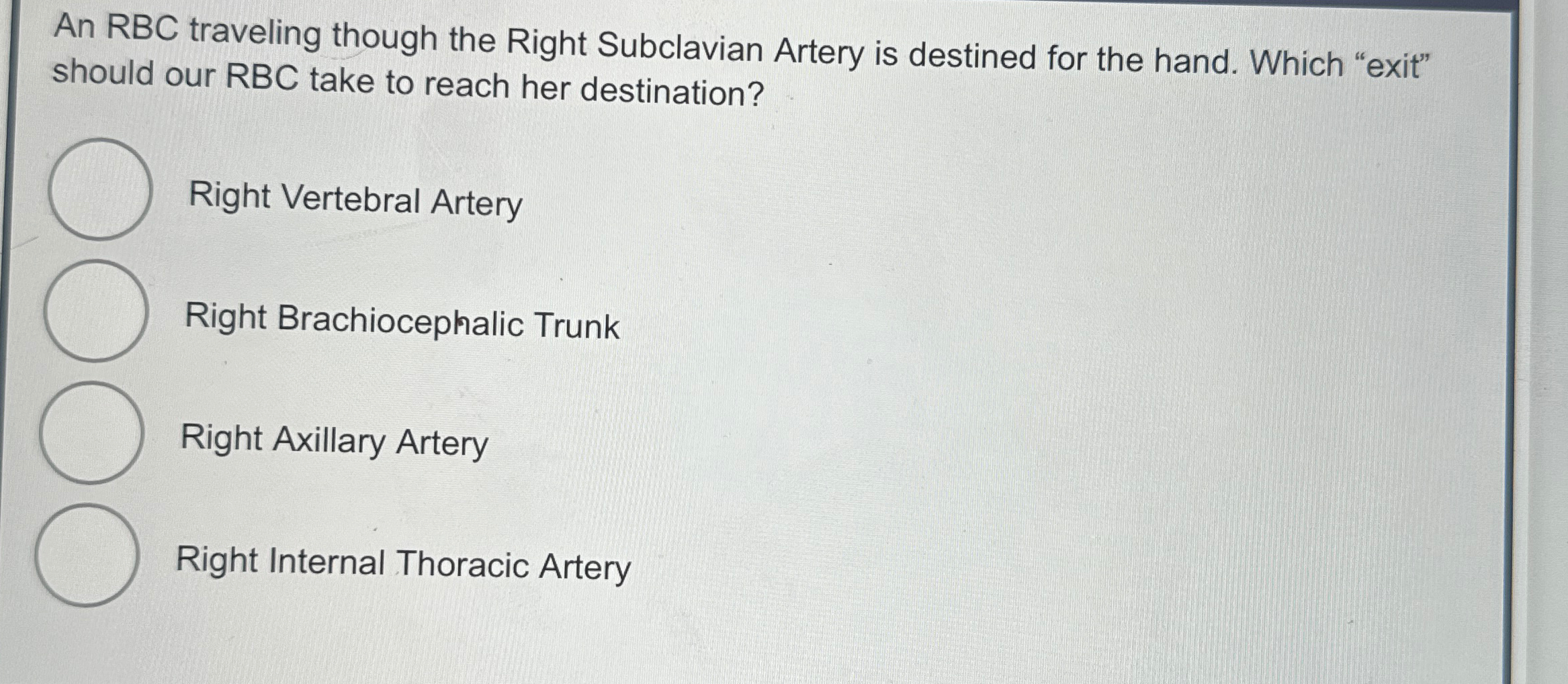 Solved An RBC traveling though the Right Subclavian Artery | Chegg.com