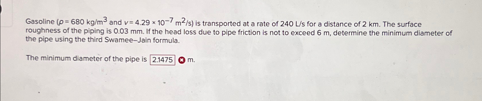 Solved Gasoline and (:v=4.29×10-7m2s} ﻿is transported at a | Chegg.com