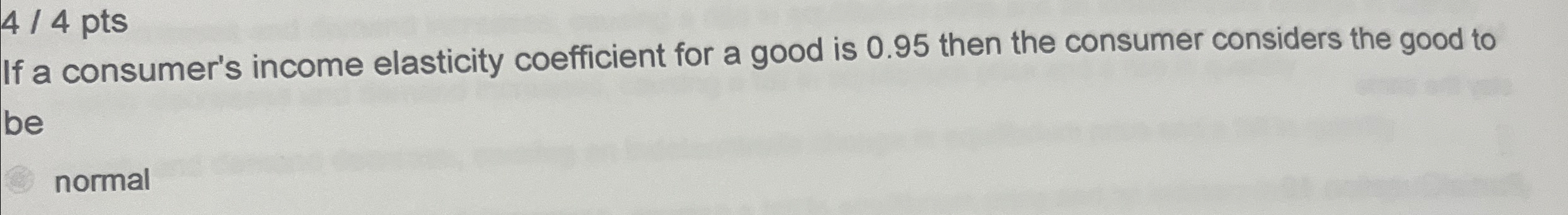 Solved 44 ﻿ptsIf a consumer's income elasticity coefficient | Chegg.com